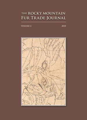 The Rocky Mountain Fur Trade Journal - Museum of the Mountain Man