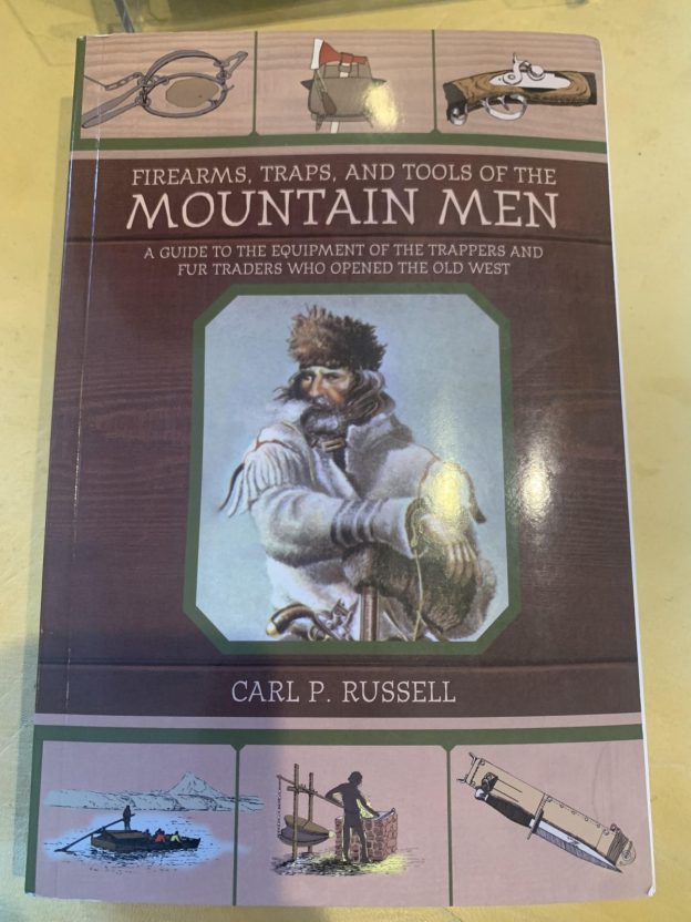 Firearms, Traps, and Tools of the Mountain Men - Museum of the Mountain Man