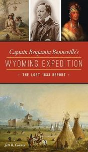 Captain Benjamin Bonneville's Wyoming Expedition - Museum of the ...